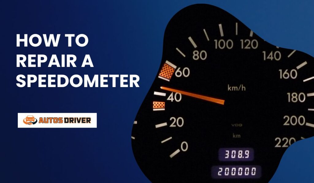 A Guide on How To Repair A Speedometer